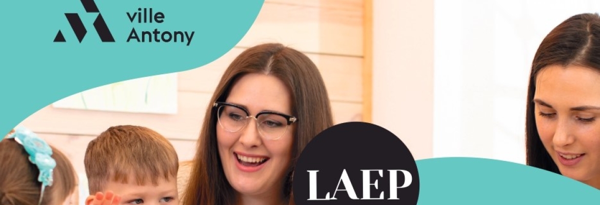 LAEP (lieu d’accueil enfants parents) - Ville d'Antony